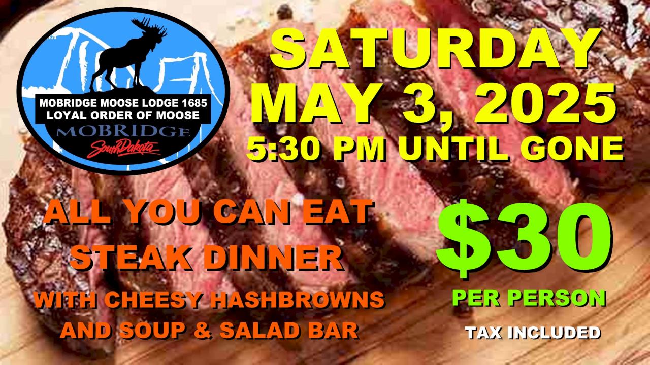 Moose Lodge All you can eat Steak Dinner
